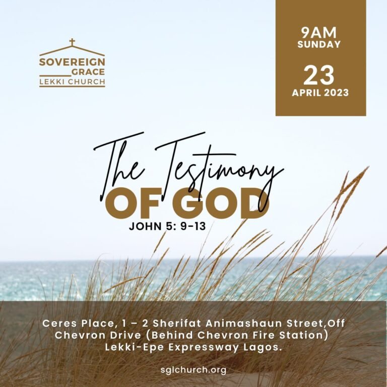 The Testimony of God - Sovereign Grace Lekki Church (SGLC)