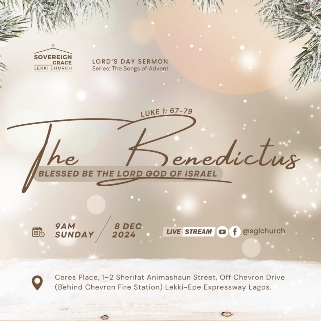 The Benedictus: Blessed Be the Lord God of Israel - Sovereign Grace ...